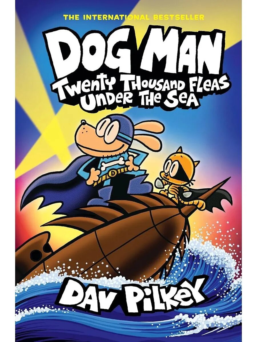 Dog Man 11 Twenty Thousand Fleas Under the Sea | Но какие новые злодеи грозят городу?