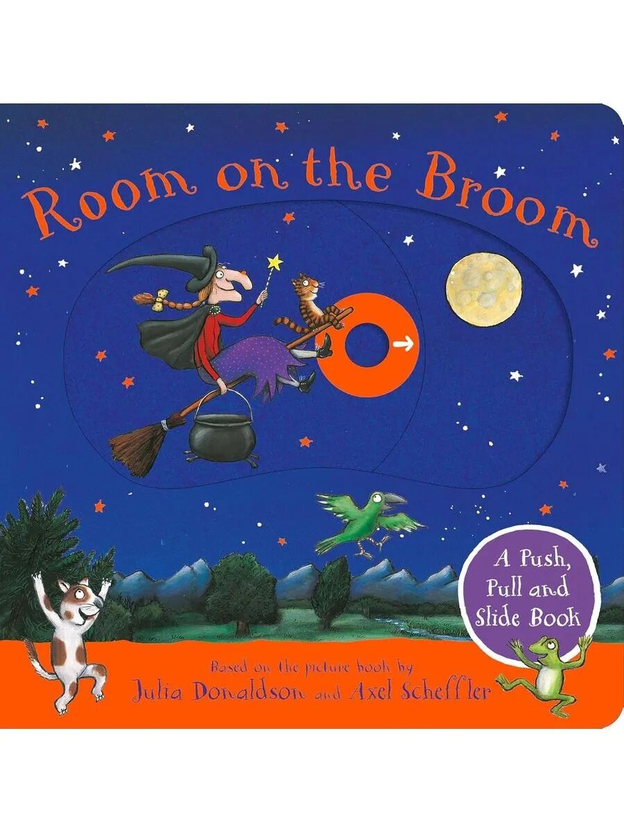 Room on the Broom A Push, Pull and Slide Book | детская художественная литература