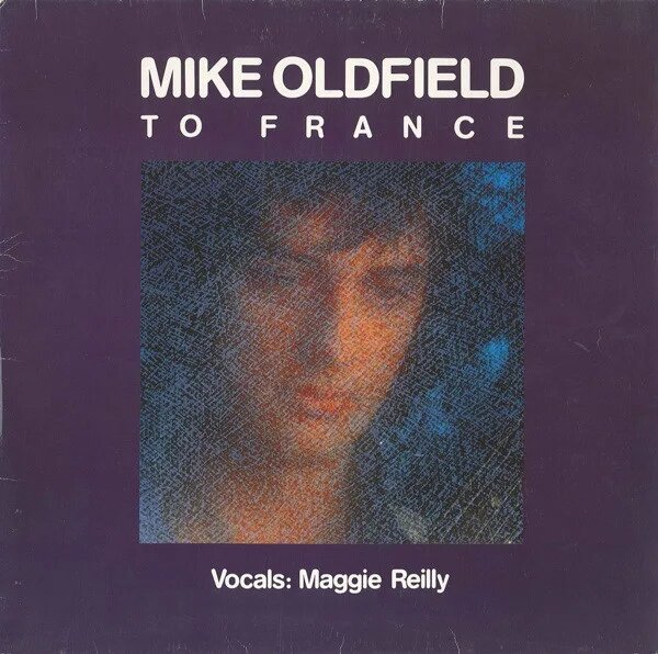 Mike Oldfield Vocals: Maggie Reilly - To France EX