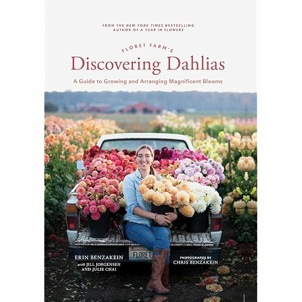 Floret Farm's Discovering Dahlias: A Guide to Growing and Arranging Magnificent Blooms (Floret Farms x Chronicle Books)，Reprinted paperback book