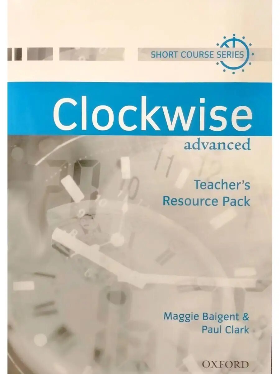 Clockwise Advanced Teacher's Resource | Oxford University Press