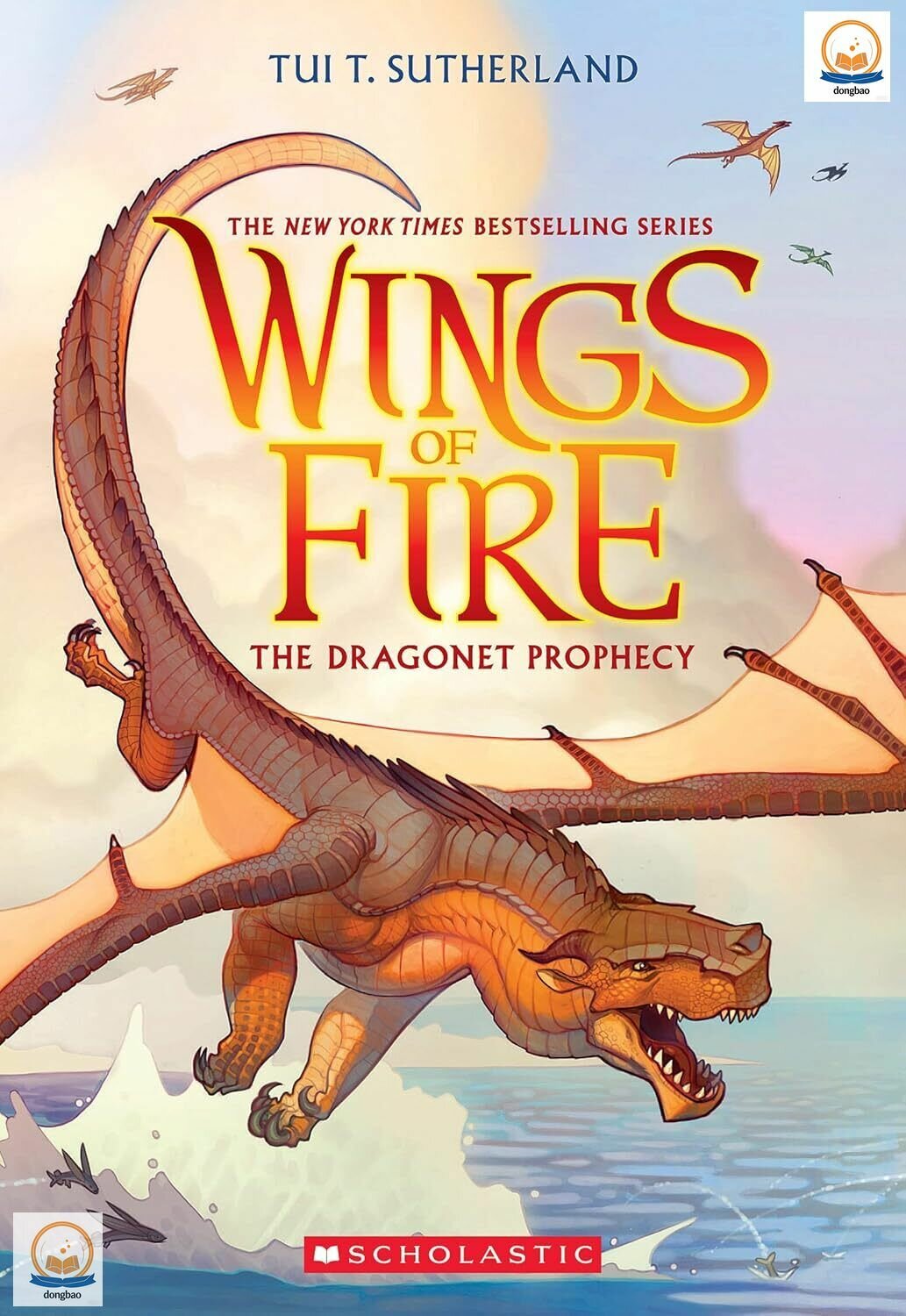 The Dragonet Prophecy. Wings of Fire 1. Tui T. Sutherland dragon fantasy novel children's book series first volume
