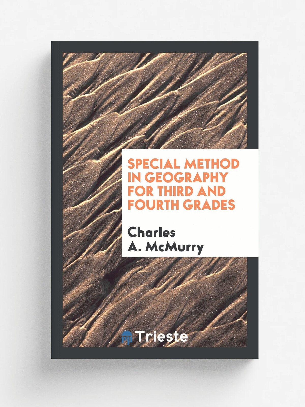 Special Method in Geography for Third and Fourth Grades