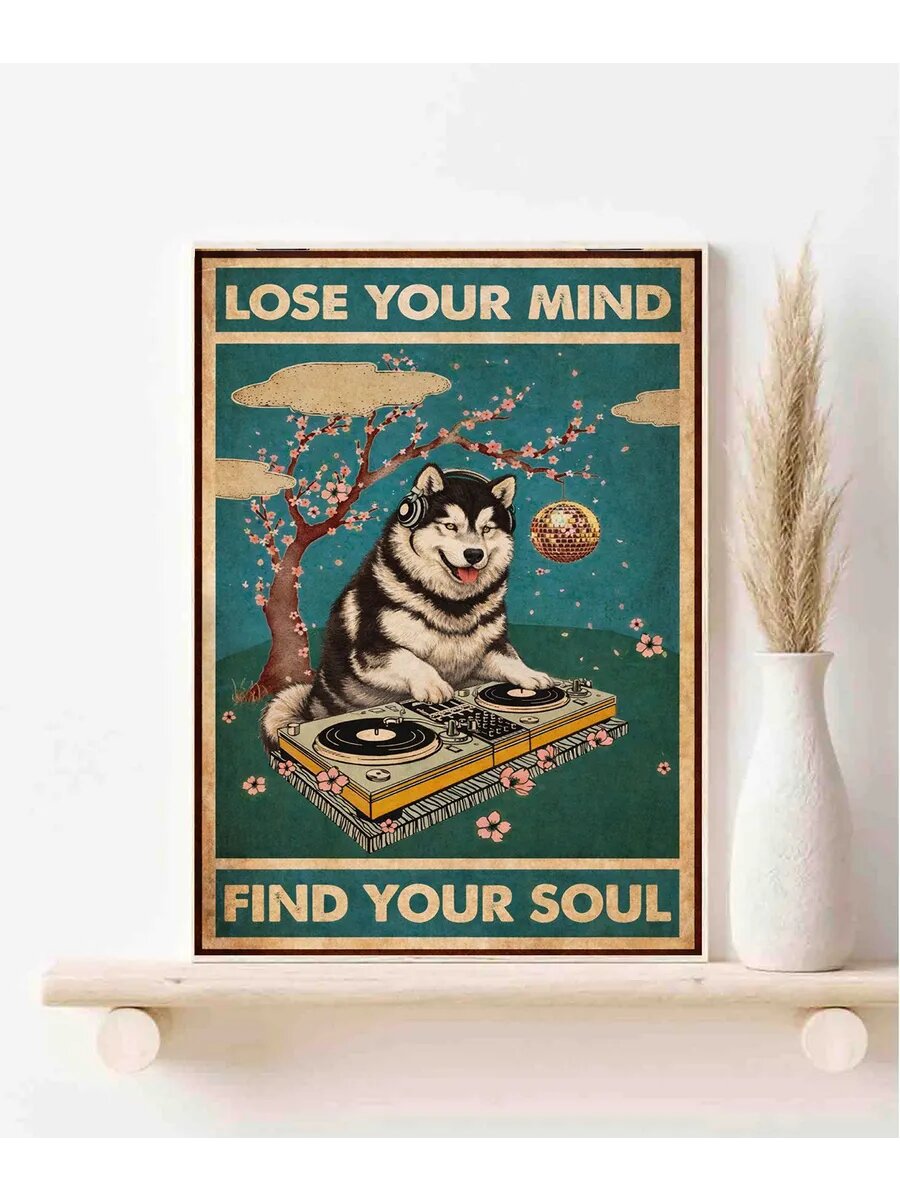 Аляскинский маламут, Lose Your Mind Find Your Soul, Плакат