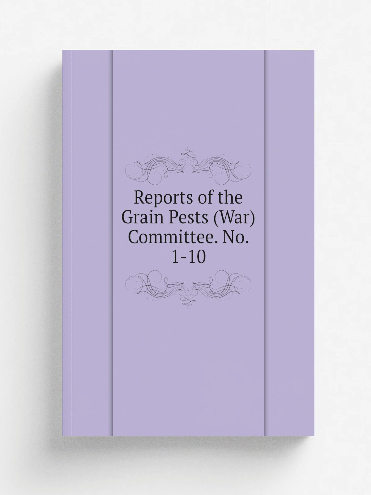 Reports of the Grain Pests (War) Committee. No. 1-10
