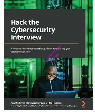 Hack the Cybersecurity Interview: A complete interview preparation guide for jumpstarting your cybersecurity career Reprinted books
