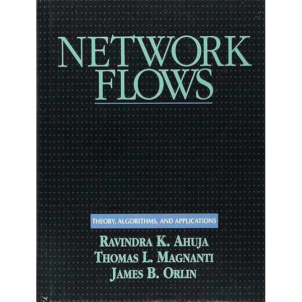 Network Flows: Theory, Algorithms, and Applications Reprinted books