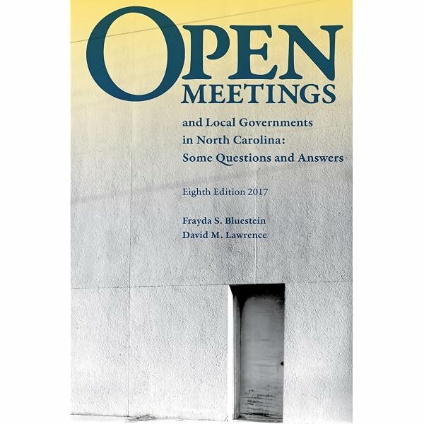 Open Meetings and Local Governments in North Carolina: Some Questions and Answers，Reprinted paperback book