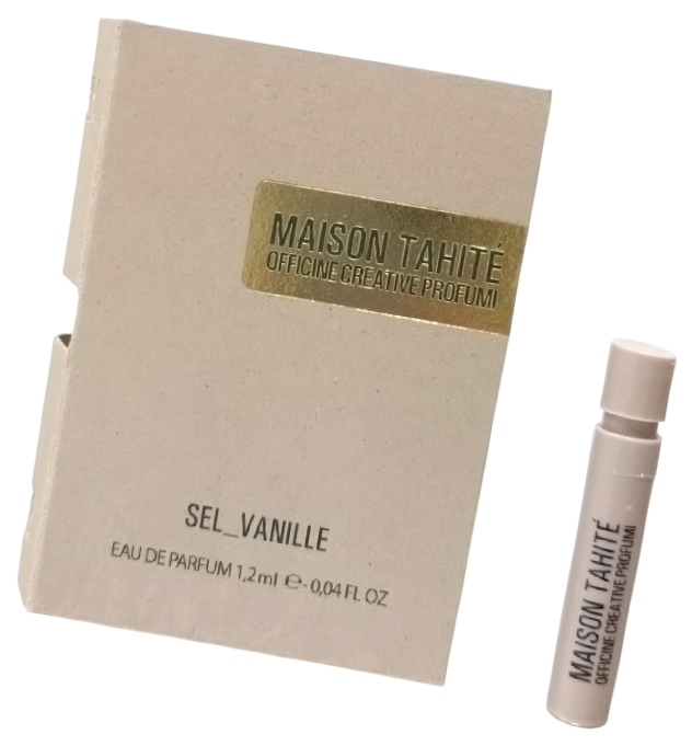Парфюм Maison Tahite Sel Vanille 1.2 мл пробник для женщин и мужчин - Мезон Тахите Соль Ваниль