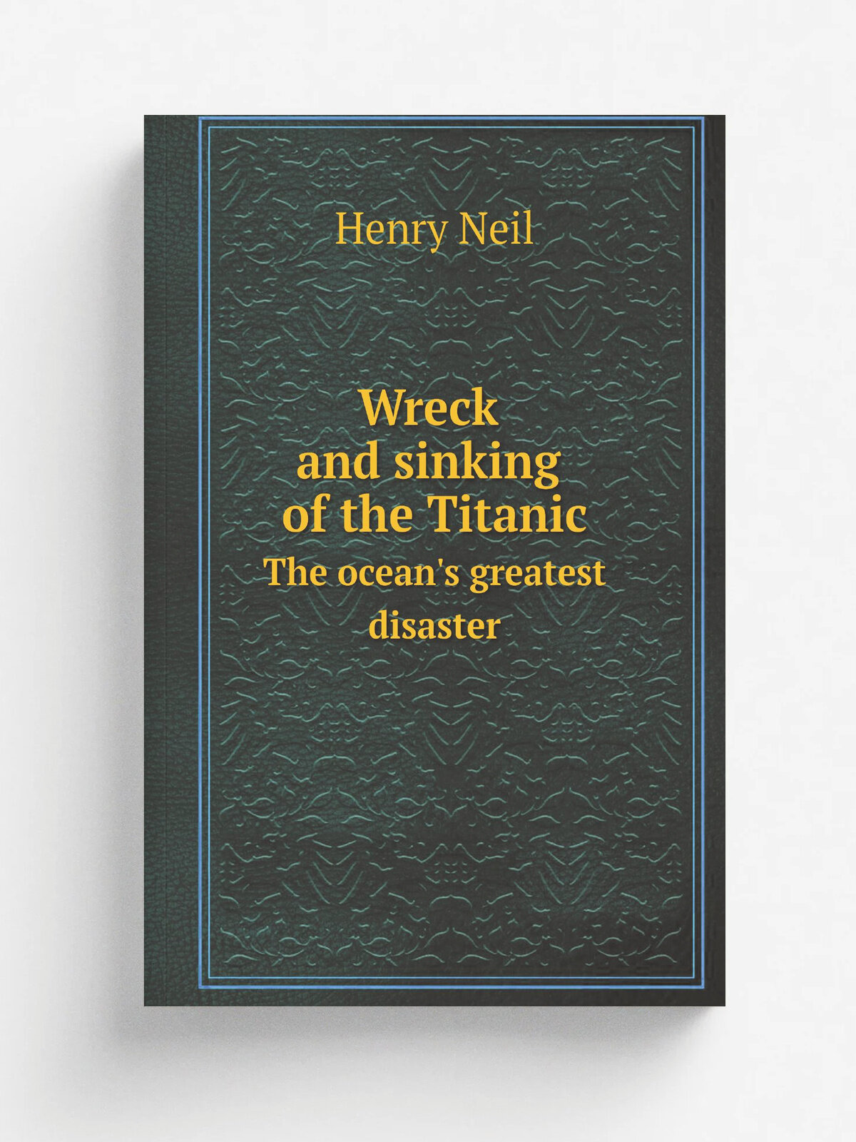Wreck and sinking of the Titanic. The ocean's greatest disaster