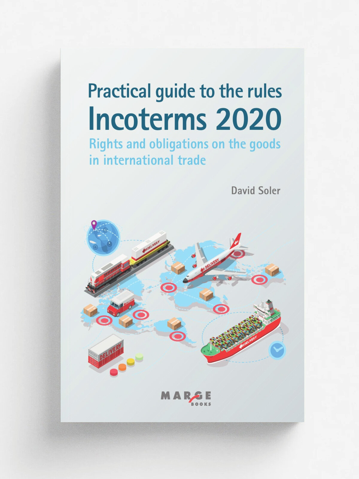 Practical guide to the Incoterms 2020 rules
