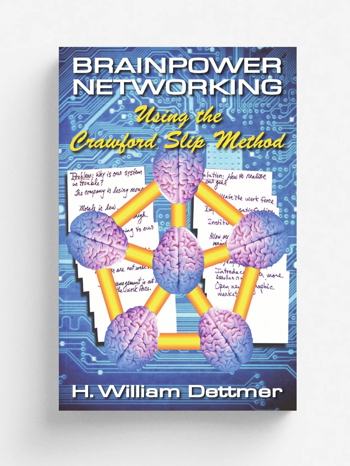 Brainpower Networking Using the Crawford Slip Method