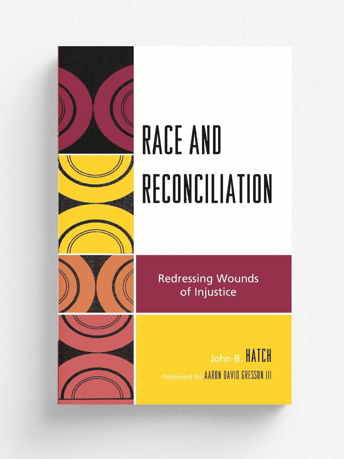 Race & Reconciliation. Redressipb | John B. Hatch | Rowman & Littlefield Publishers, Inc, 2009 | Английский язык