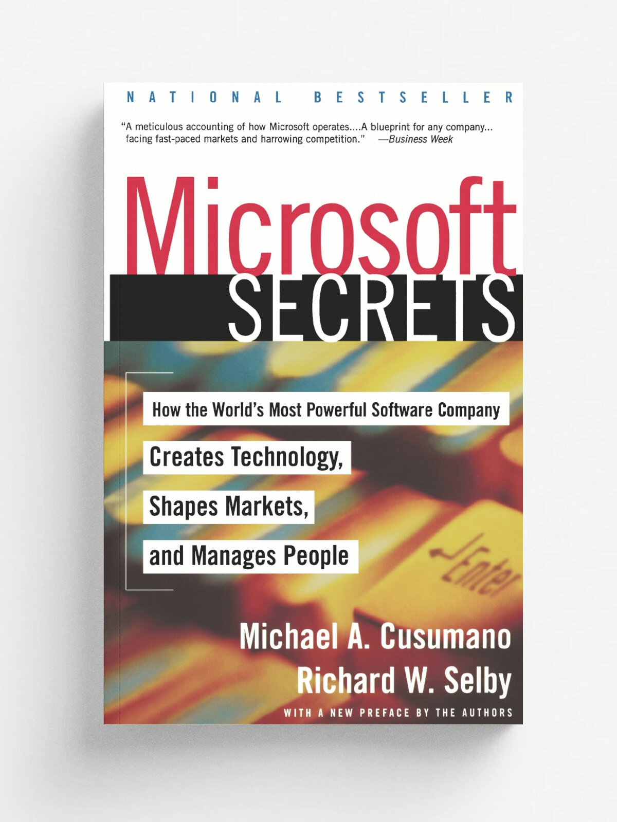 Microsoft Secrets. How the World's Most Powerful Software Company Creates Technology, Shapes Markets, and Manages People