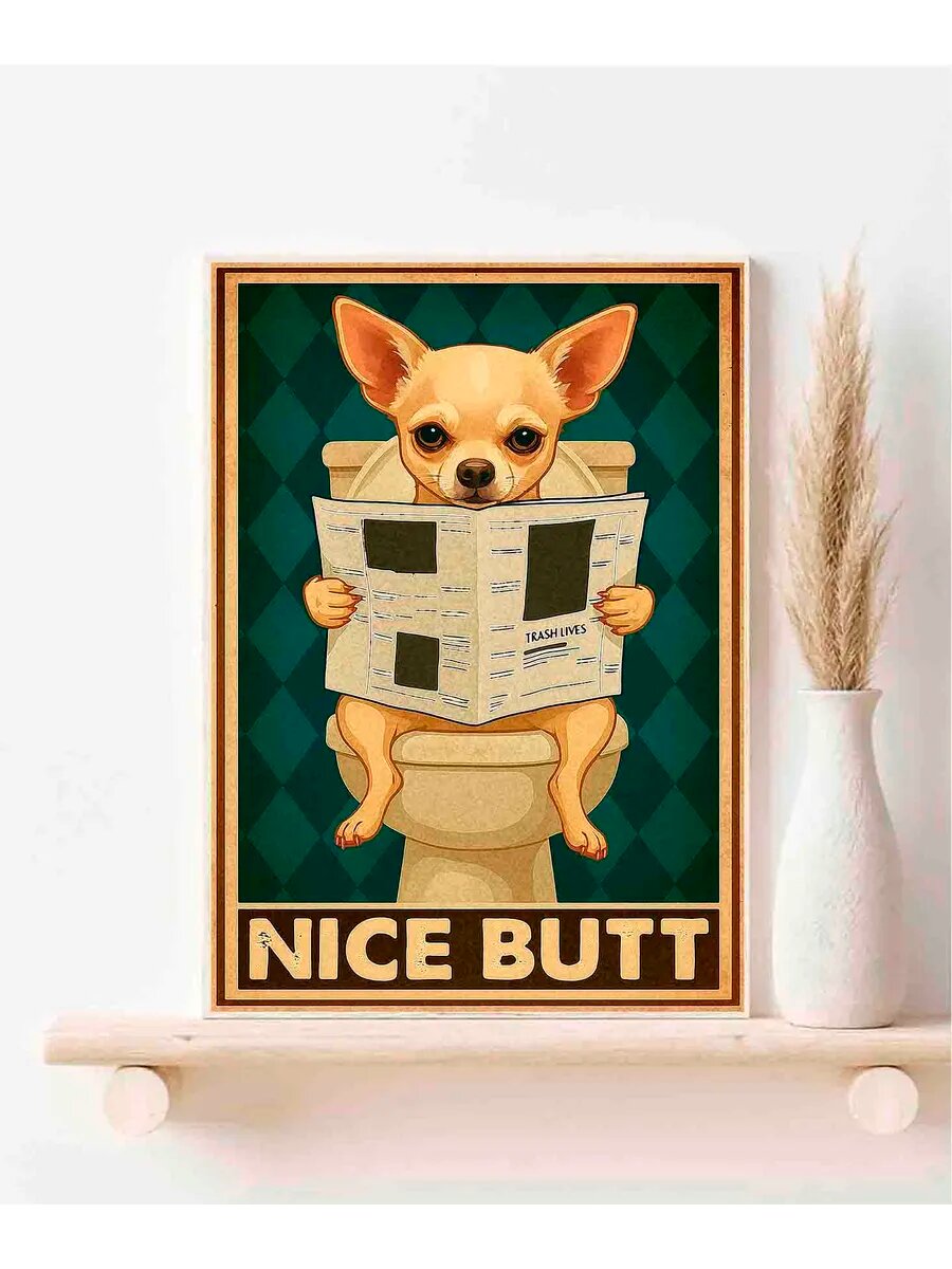 Собака породы Чихуахуа, Nice Butt, Плакат 30x42см