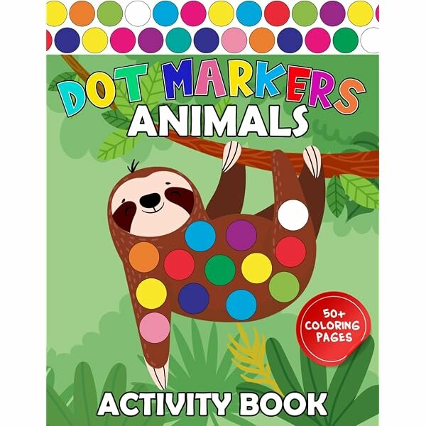Dot Markers Activity Book Animals: Easy Guided | Art Paint Daubers Coloring for Baby, Toddler, Preschool | Learning for Kids Ages 1-3, 2-4, 3-5，Reprinted paperback book