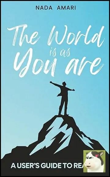The World is as You Are: A User's Guide to Reality — Nada Amari, Саморазвитие, Английский язык, Мягкая обложка