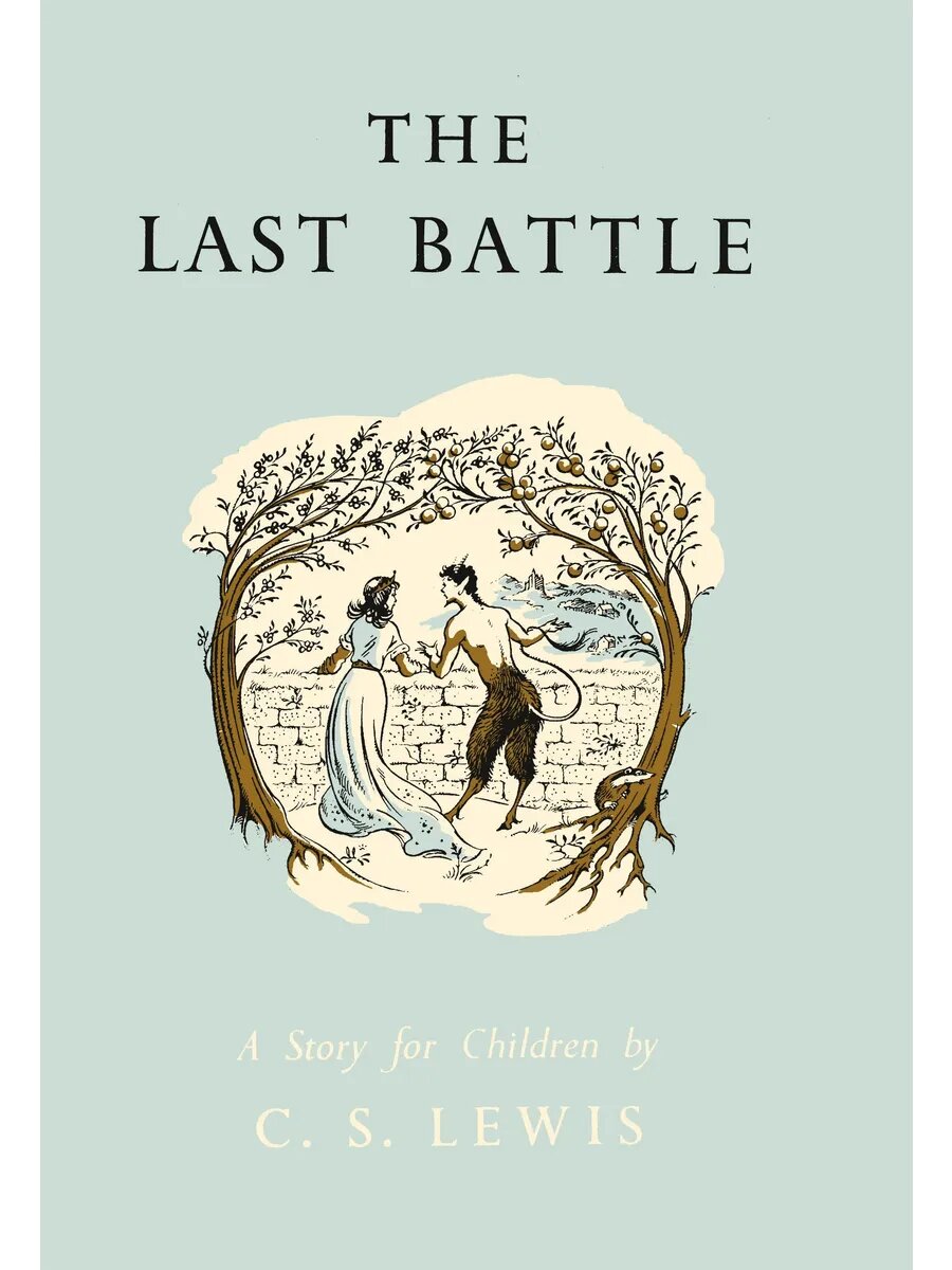 The Last Battle. A Story for Children