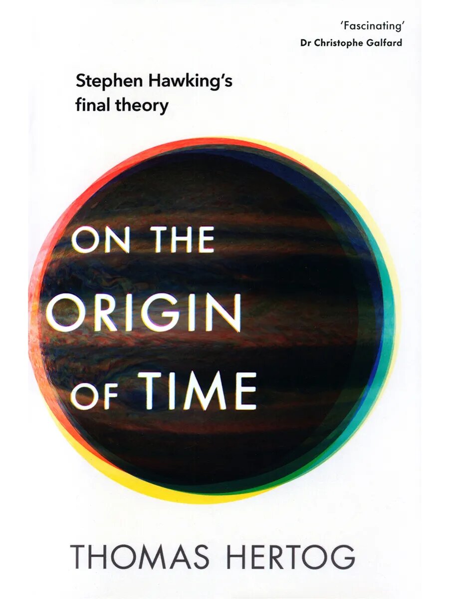 On the Origin of Time / Книга на Английском