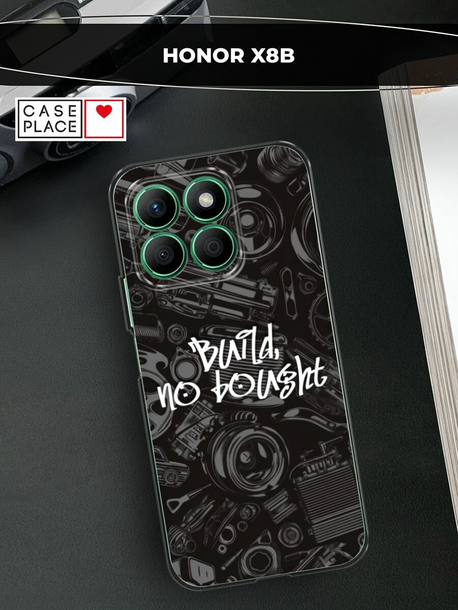 Силиконовый чехол на Honor X8B / Хонор X8B с принтом "Build no bought"