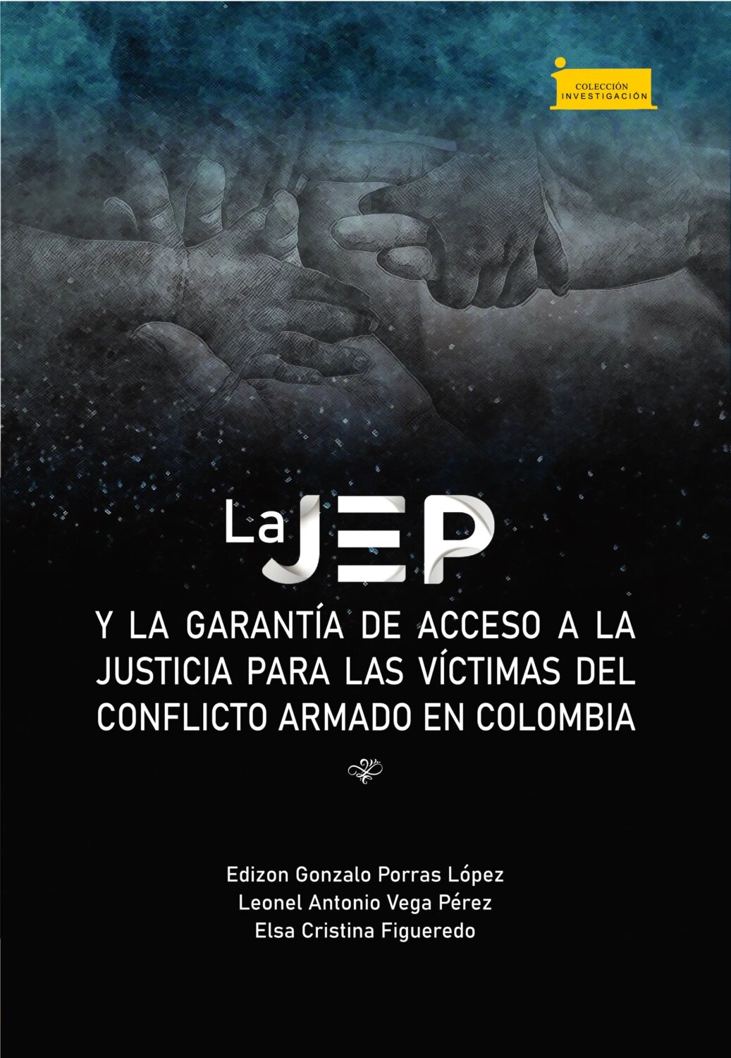 La JEP y la garantía de acceso a la justicia para las víctimas del conflicto armado en Colombia [Цифровая книга]