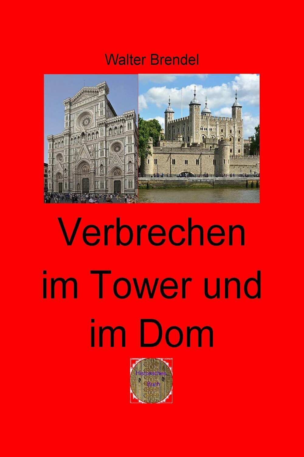Verbrechen im Tower und im Dom [Цифровая книга]