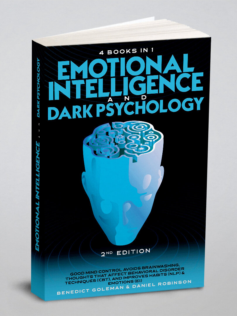 Emotional Intelligence and Dark Psychology. Good Mind Control Avoids Brainwashing, Thoughts that Affect Behavioral Disorder Techniques(CBT), and Impr…