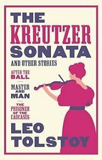 Книга "The Kreutzer Sonata and Other Stories"