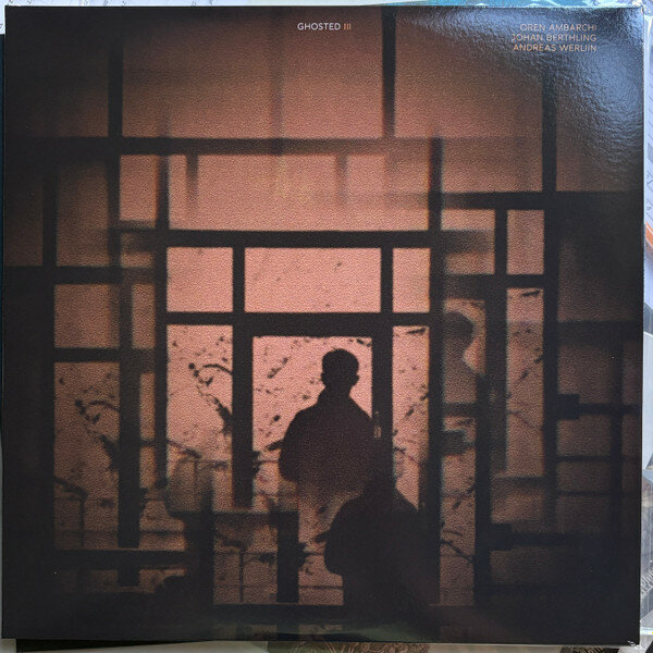 OREN AMBARCHI, JOHAN BERTHLING, ANDREAS WERLIIN Ghosted III (LP)