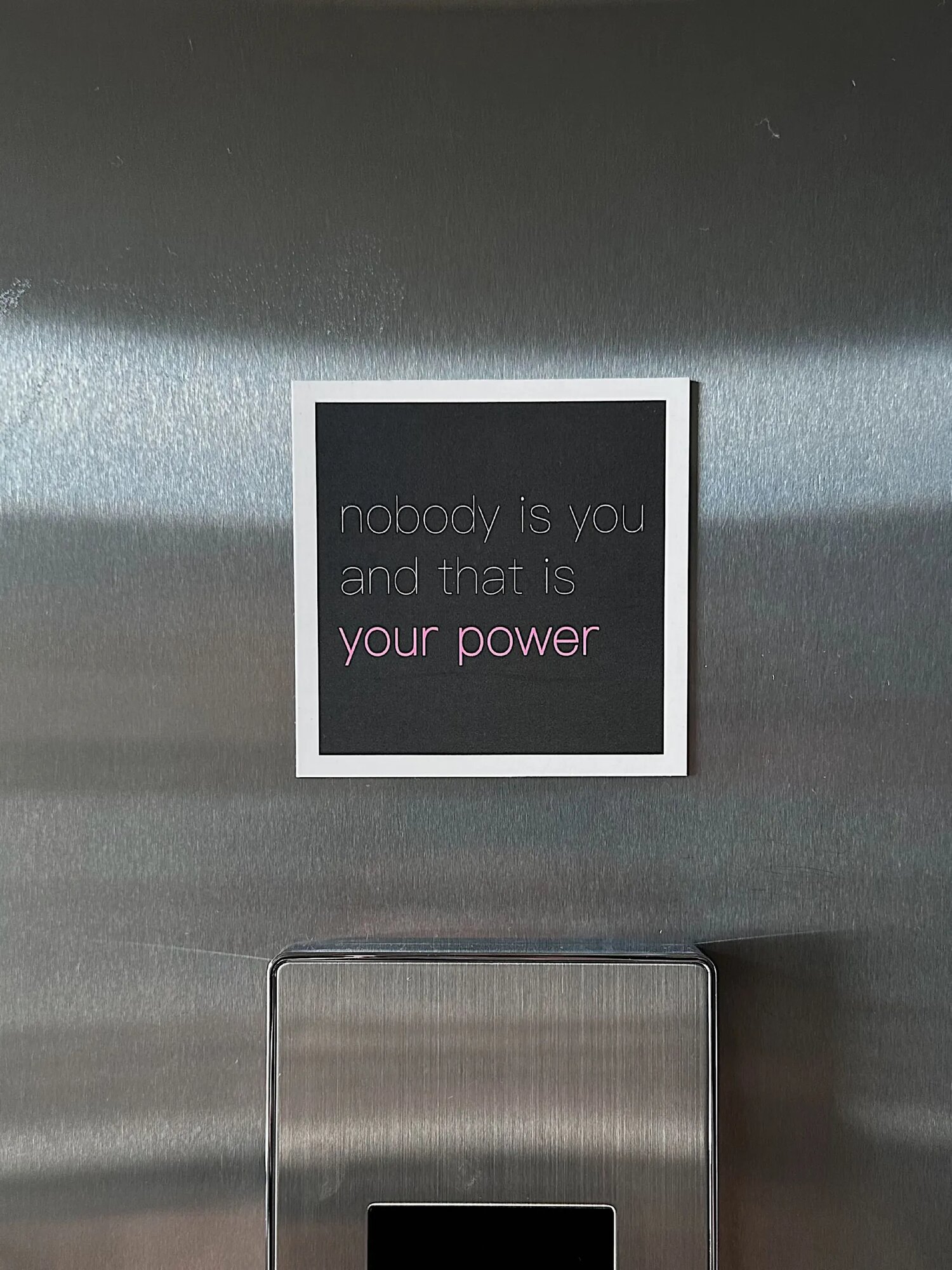 Виниловый магнит "Nobody is YOU and that is your POWER"