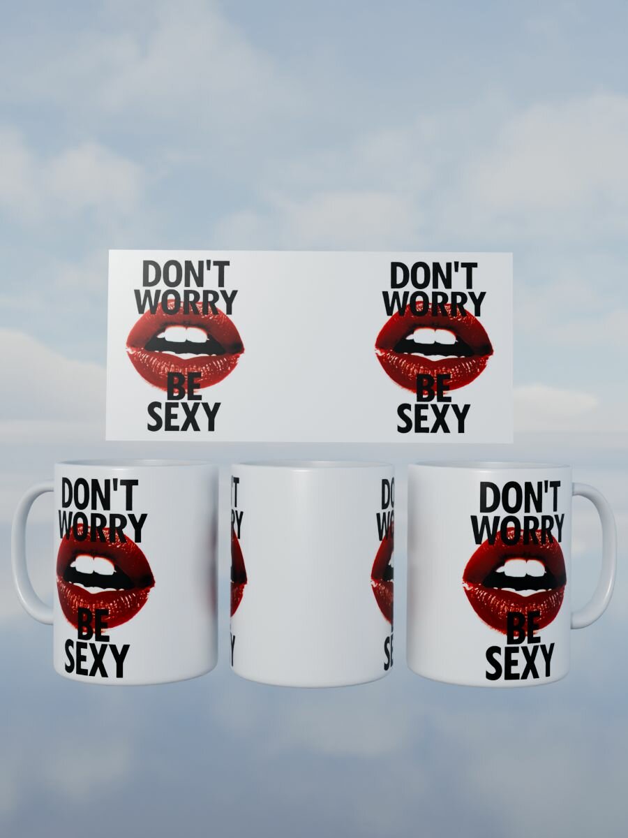 Кружка "Dont worry be sexy"