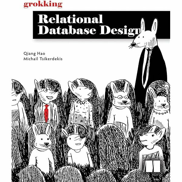 Grokking Relational Database Design，Reprinted paperback book