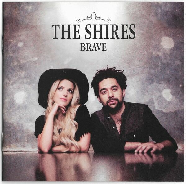 Аудио CD The Shires "Brave" CD (EU/2015) NEW