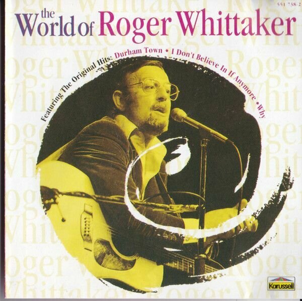 Roger Whittaker. The World Of Roger Whittaker (Australia, Karussell, 551 738-2, 1996, импортный компакт-диск) CD
