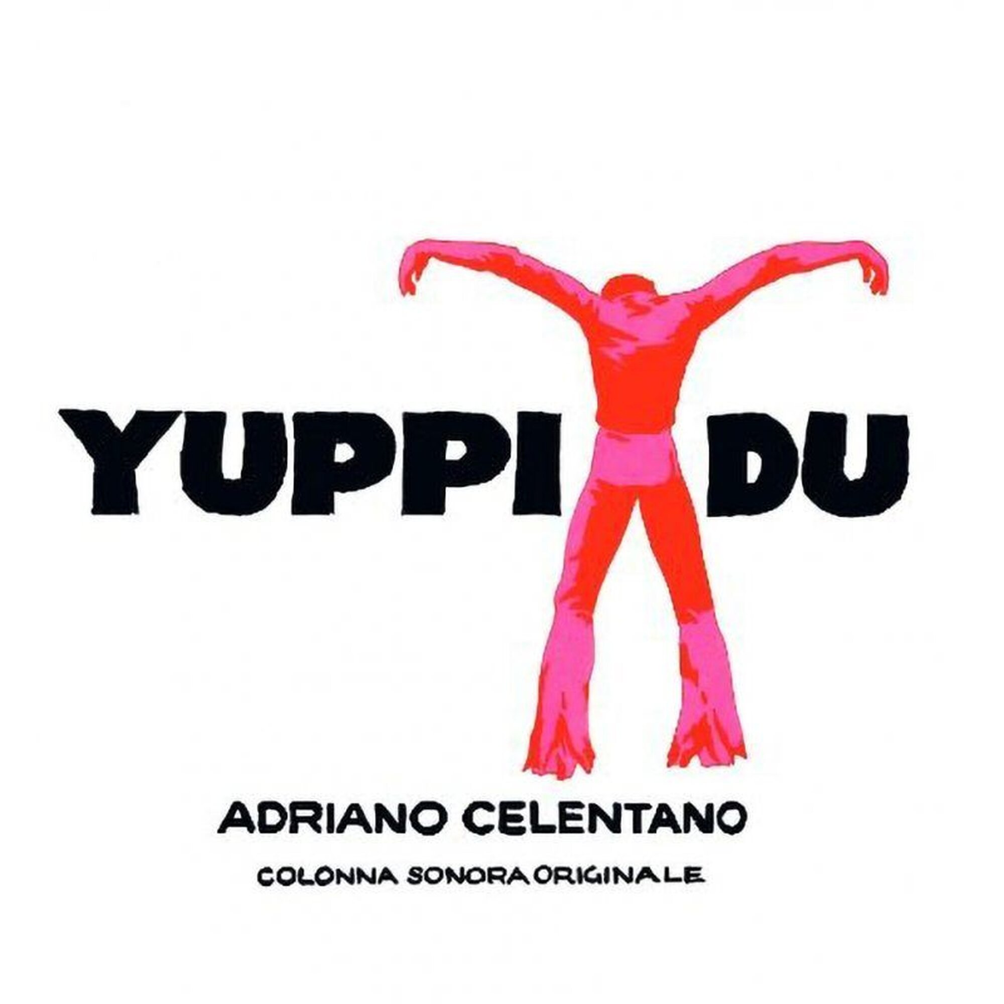 ADRIANO CELENTANO - Yuppi Du (LP, 180 Grams, Black Vinyl) Виниловая пластинка