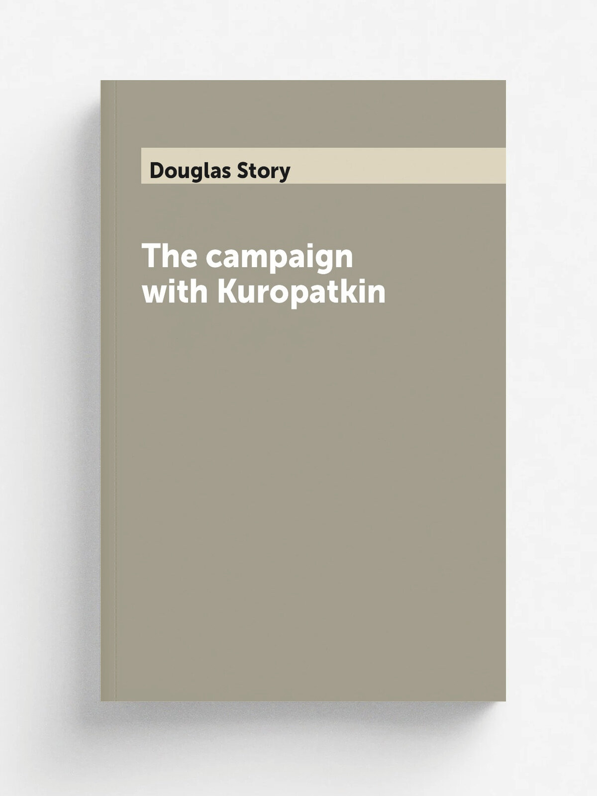 The campaign with Kuropatkin