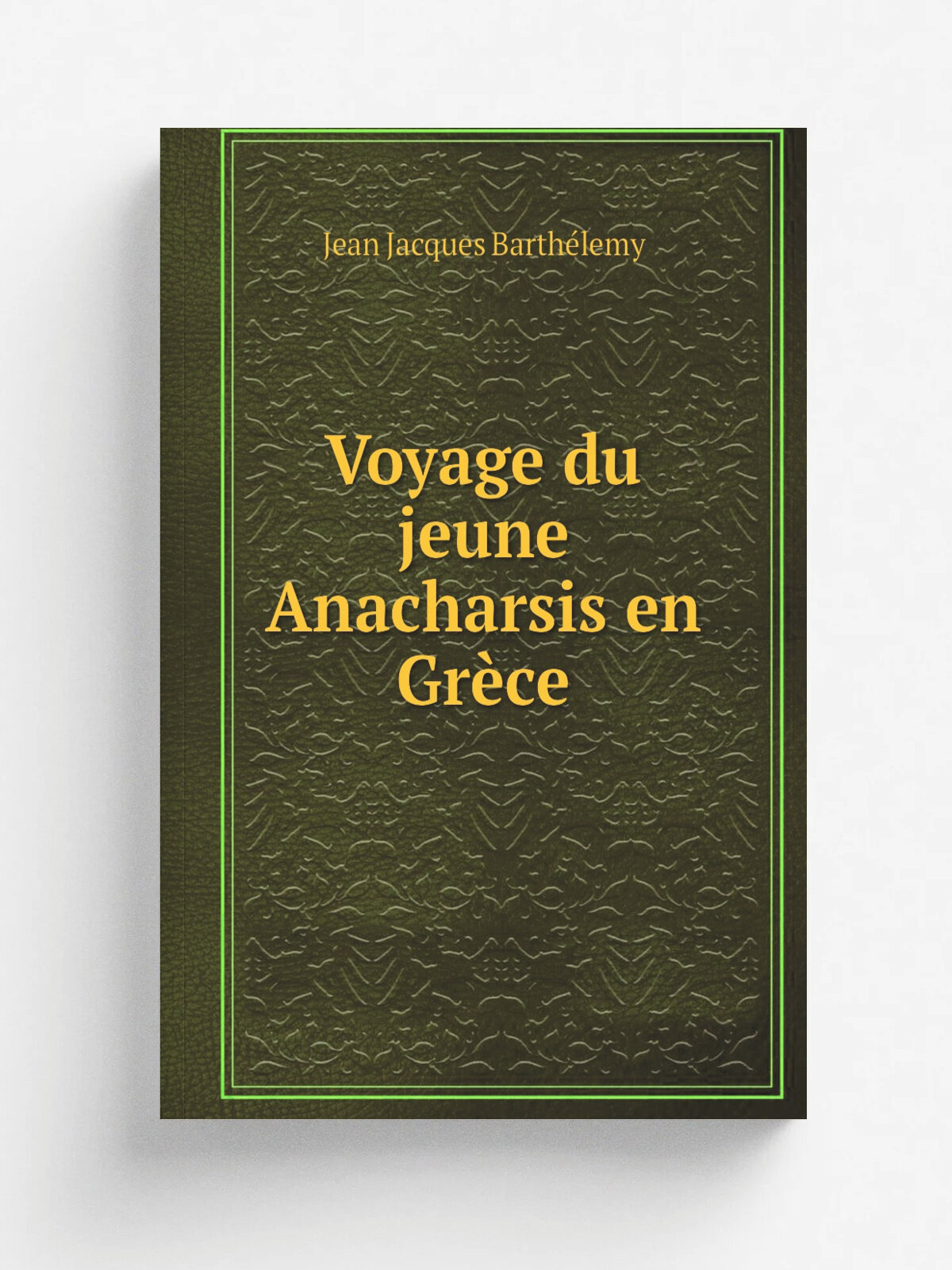 Voyage du jeune Anacharsis en Gr.ce | Jean Jacques Barth.lemy | 1810 | Chez les libraires associ.s | Репринт