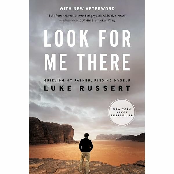 Look for Me There: Grieving My Father, Finding Myself，Reprinted paperback book