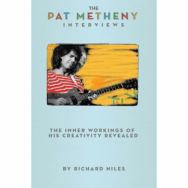 The Pat Metheny Interviews，Reprinted paperback book