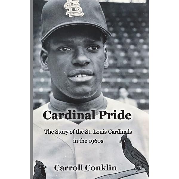Cardinal Pride: The Story of the St. Louis Cardinals in the 1960s，Reprinted paperback book