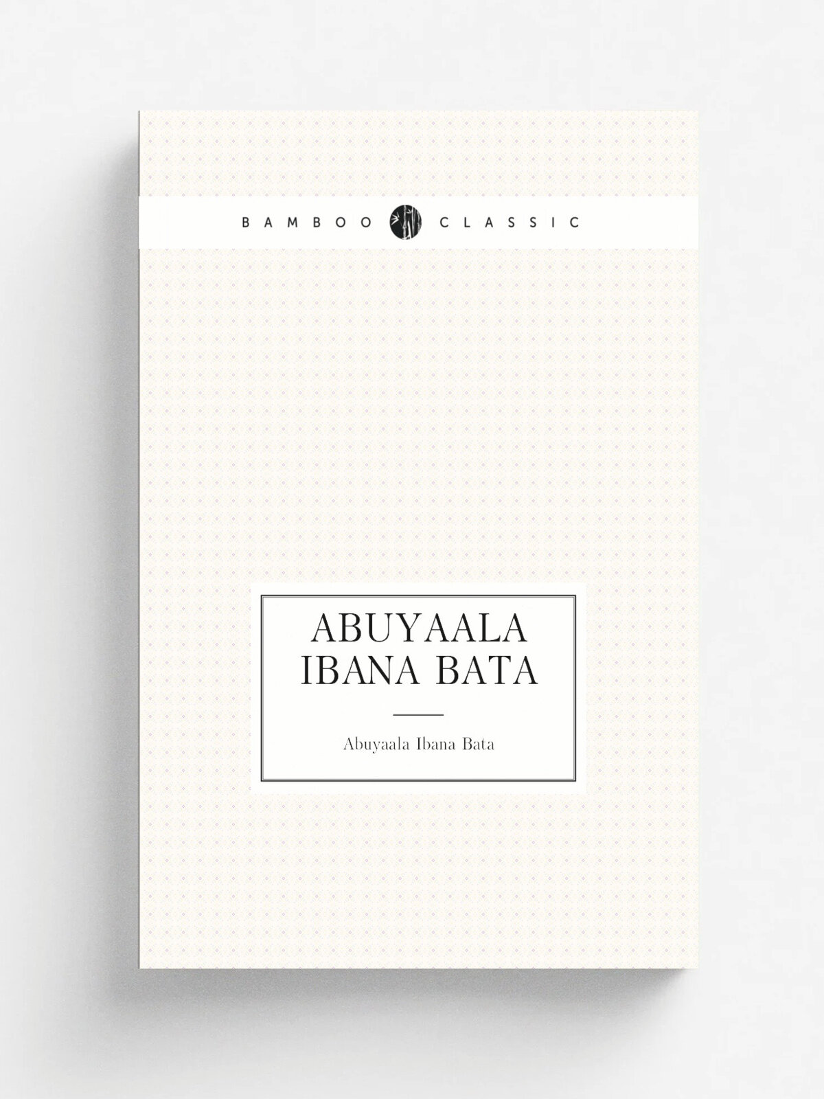 Abuyaala ibana bata | Abuyaala Ibana Bata | Репринт