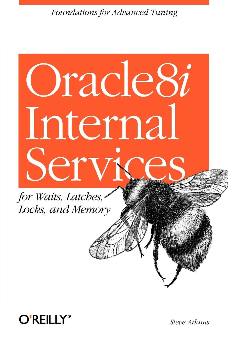 Oracle 8i Internal Services. for Waits, Latches, Locks, and Memory