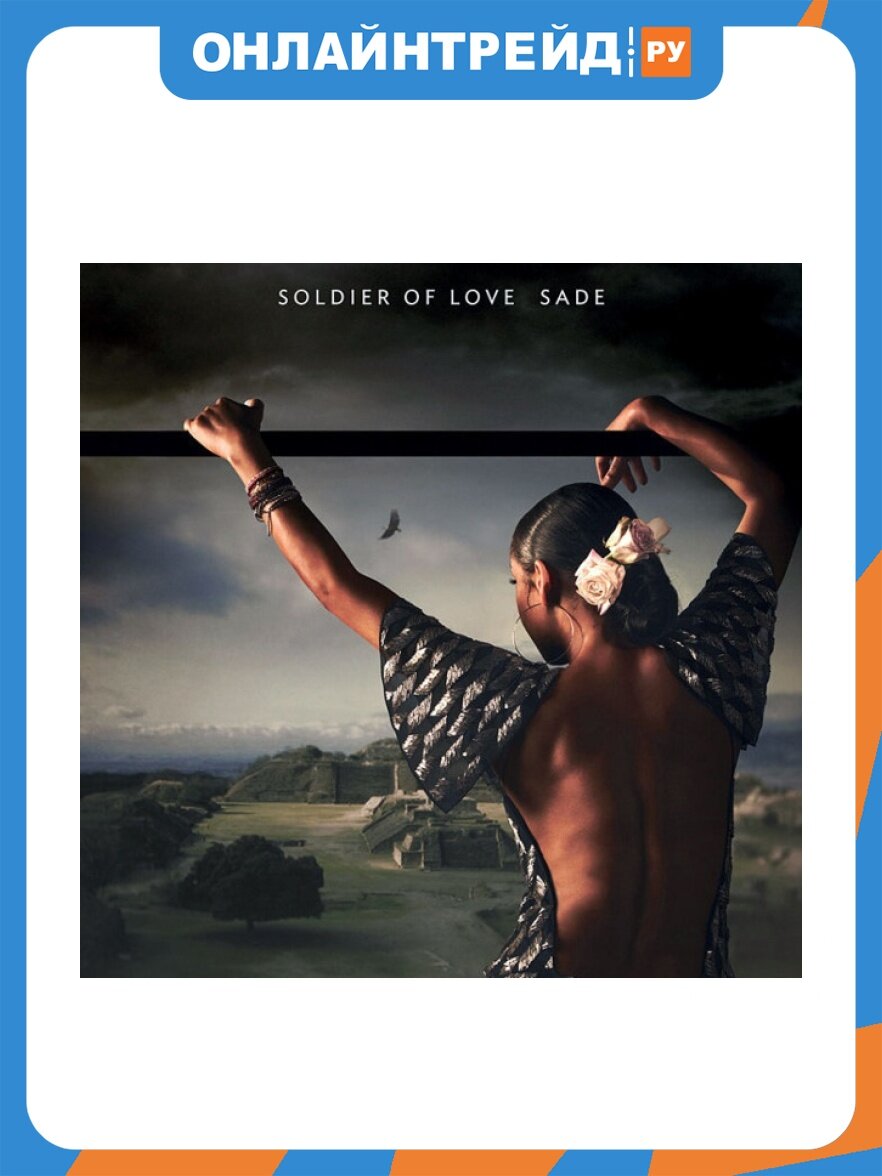 Компакт-диск Warner Music SADE - Soldier Of Love
