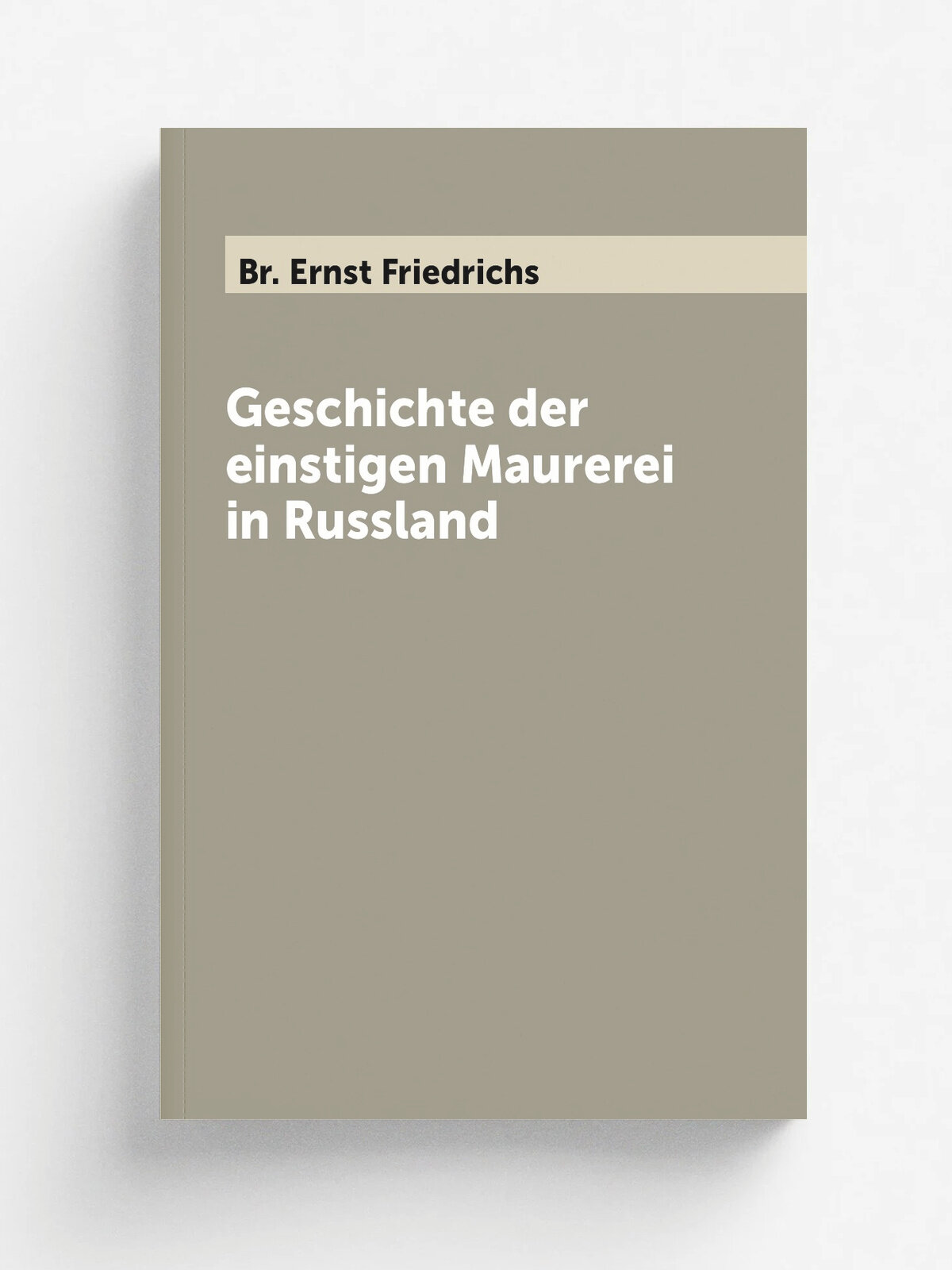Geschichte der einstigen Maurerei in Russland