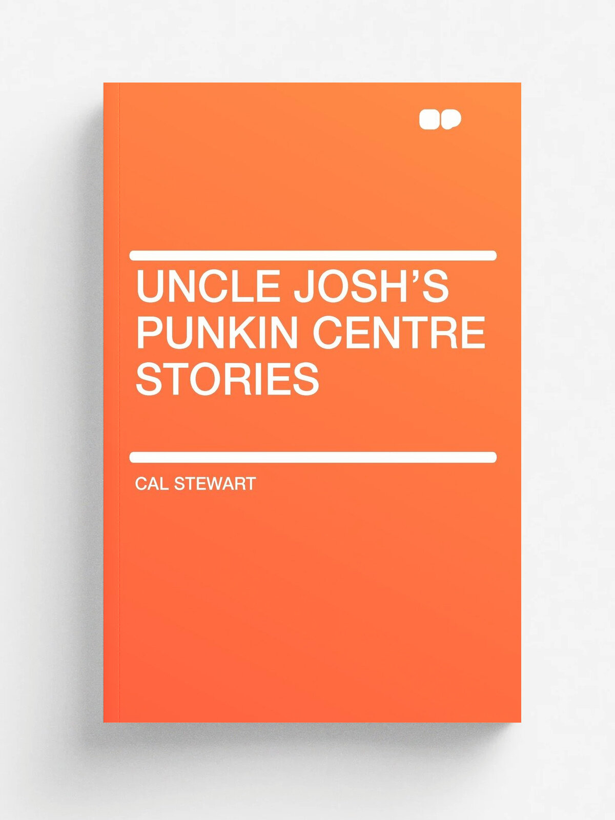 Uncle Josh's Punkin Centre Stories