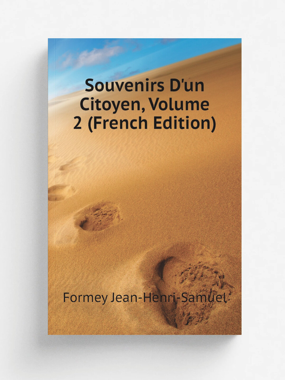 Souvenirs D'un Citoyen, Volume 2 (French Edition) | Formey Jean-Henri-Samuel | Репринт