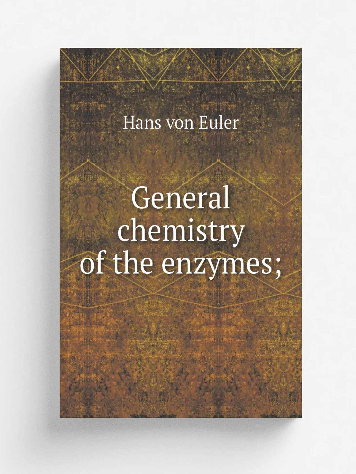 General chemistry of the enzymes; | Hans von Euler | Репринт