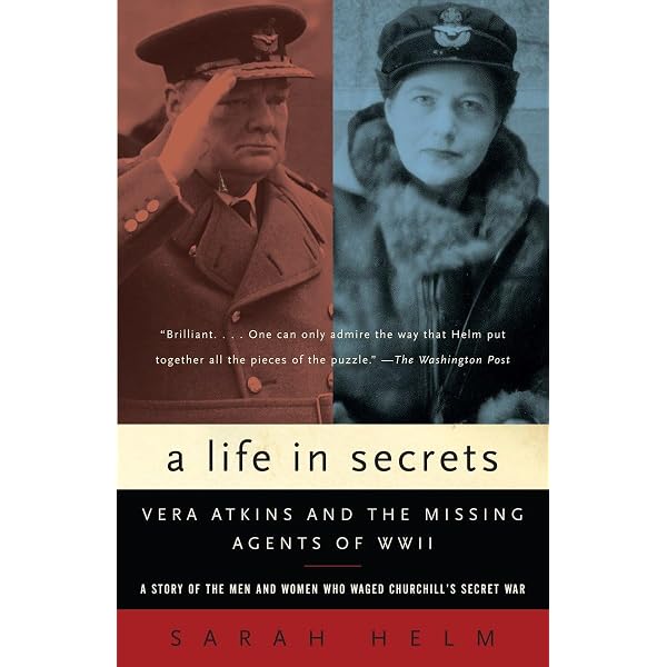 A Life in Secrets: Vera Atkins and the Missing Agents of WWII，Reprinted paperback book