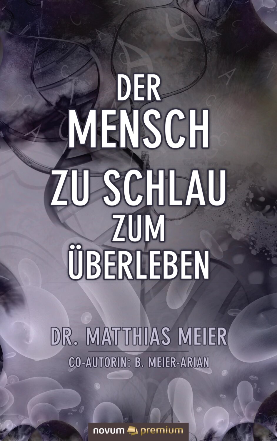 Der Mensch – zu schlau zum Überleben [Цифровая книга]