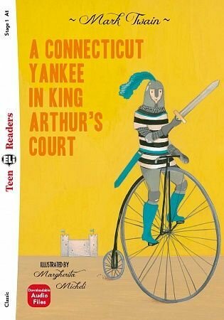 Rdr+Multimedia: [Teen | A1]: CONNECTICUT YANKEE IN KING ARTHUR'S COURT
